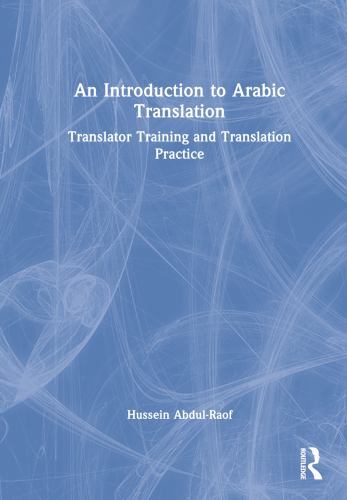 An Introduction to Arabic Translation : Translator Training and ...