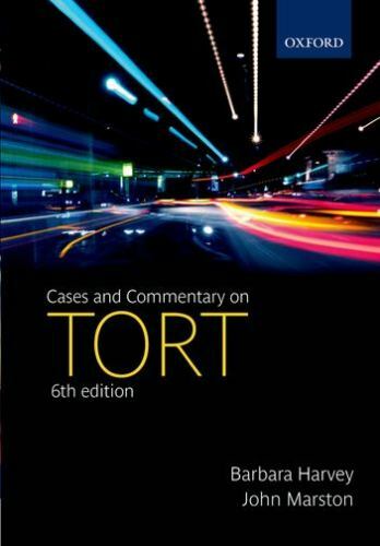 Cases and Commentary on Tort by John Marston and Barbara Harvey (2010 ...