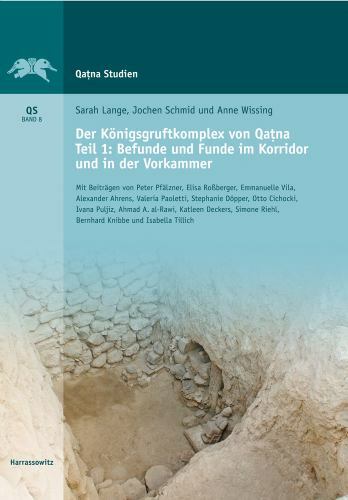 Qatna-Studien. Ergebnisse Der Ausgrabungen Ser.: Konigsgruftkomplex Von ...
