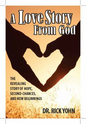 Love Story from God : The Revealing Story of Hope, Second-Chances, and ...