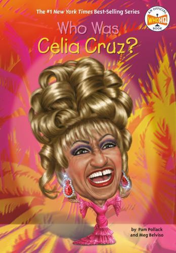 Who Was Celia Cruz? by Pam Pollack and Meg Belviso (2020, Hardcover ...