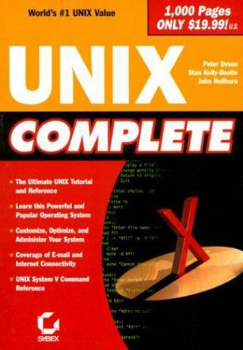 UNIX Complete by Stan Kelly-Bootle, Peter Dyson and John Heilborn (1999 ...