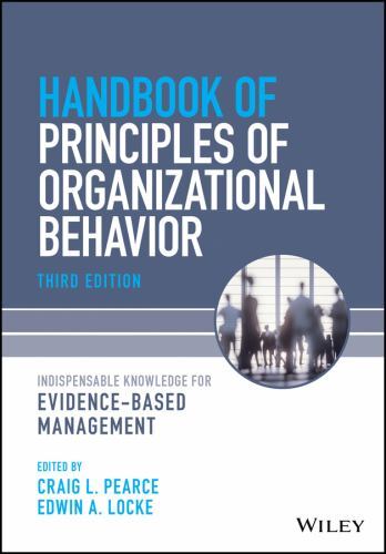 Principles of Organizational Behavior : The Handbook of Evidence-Based ...