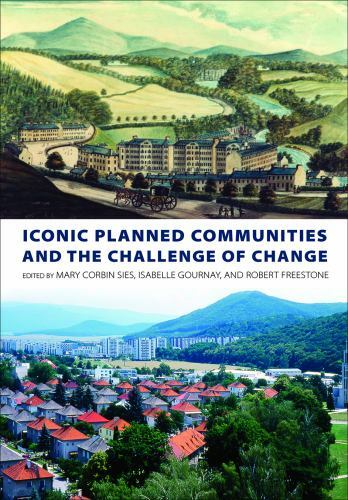 The City in the Twenty-First Century Ser.: Iconic Planned Communities ...