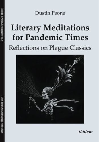 Studies in Medical Philosophy Ser.: Literary Meditations for Pandemic ...