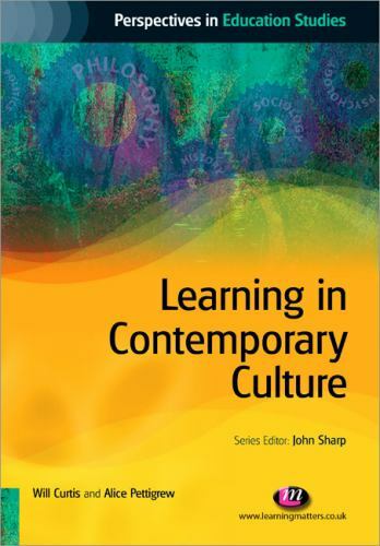 Perspectives in Education Studies Ser.: Learning in Contemporary ...