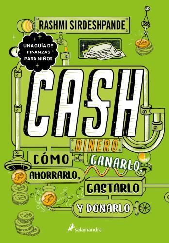 Dinero: Cómo Ganarlo, Ahorrarlo, Gastarlo y Donarlo / Cash: How to Earn ...