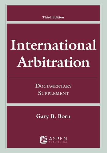 Supplements Ser.: International Arbitration : Third Edition Documentary ...