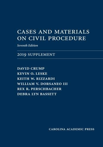 Cases and Materials on Civil Procedure : 2019 Document Supplement by ...