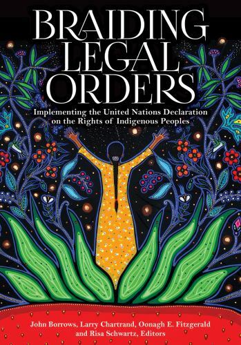 Braiding Legal Orders : Implementing The United Nations Declaration On ...