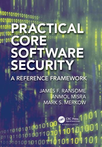 Practical Core Software Security : A Reference Framework by Anmol Misra ...