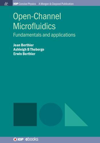 Iop Concise Physics Ser.: Open-Channel Microfluidics : Fundamentals and ...