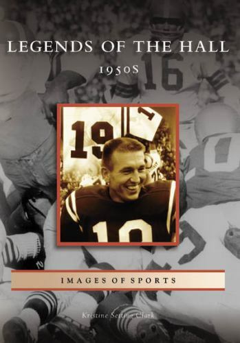 Legends of the Hall : 1950s by Kristine Setting Clark (2008, Trade ...