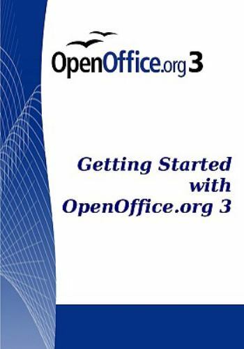 Getting Started with Open Office . Org 3 : Openoffice. Org 3. 0 by OOO ...