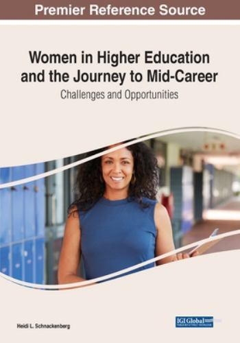 Women in Higher Education and the Journey to Mid-Career : Challenges ...