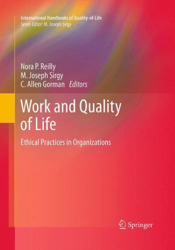 Work and Quality of Life : Ethical Practices in Organizations by M ...