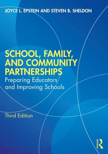 School, Family, and Community Partnerships : Preparing Educators and Improving Schools by Joyce ...