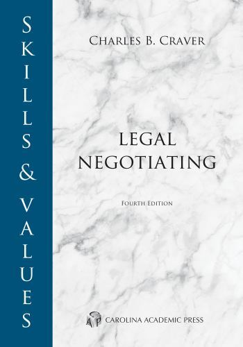 Skills and Values Ser.: Skills and Values : Legal Negotiating by ...
