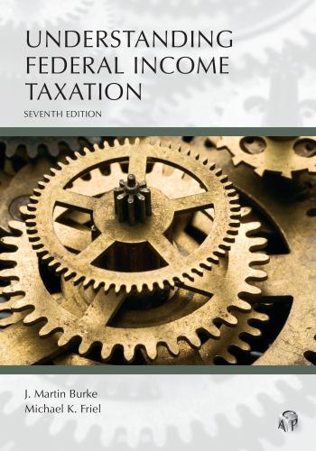 Understanding Ser.: Understanding Federal Income Taxation by J. Martin ...