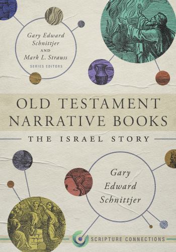 Scripture Connections Ser.: Old Testament Narrative Books : The Israel ...