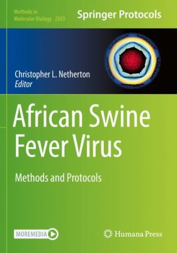 African Swine Fever Virus : Methods and Protocols by Christopher ...
