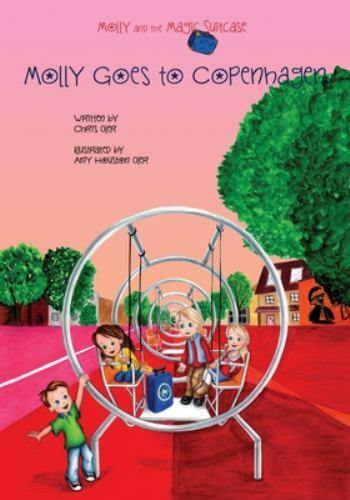 Molly and the Magic Suitcase: Molly Goes to Copenhagen by Chris Oler ...