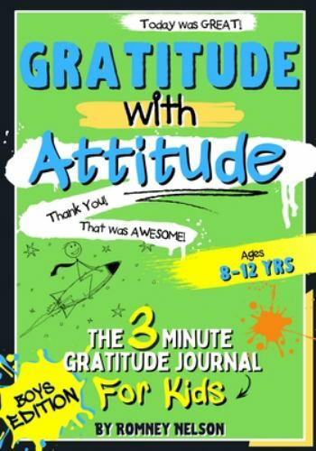 Gratitude with Attitude - the 3 Minute Gratitude Journal for Kids Ages ...