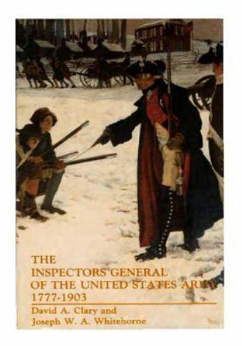 Inspectors General of the United States Army 1777-1903 by David David ...