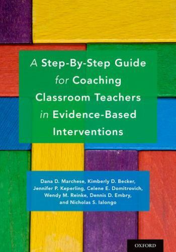 Step-By-Step Guide for Coaching Classroom Teachers in Evidence-Based ...