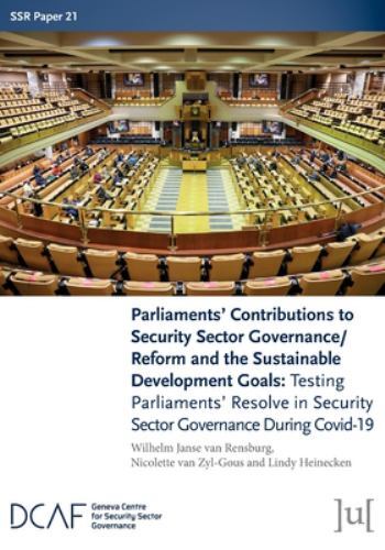 Parliaments' Contributions to Security Sector Governance/Reform and the ...