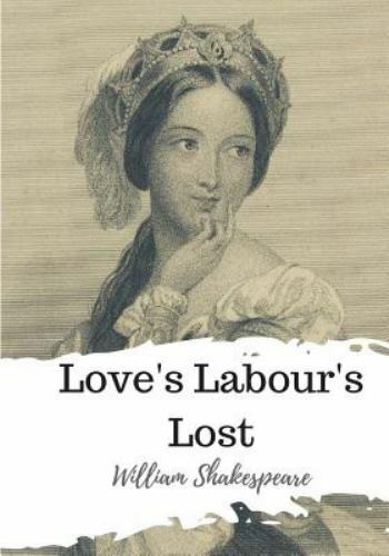 Love's Labour's Lost by William Shakespeare (2018, Trade Paperback) for ...
