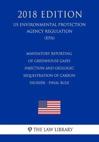 Mandatory Reporting of Greenhouse Gases - Injection and Geologic ...