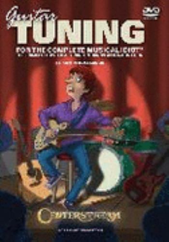 Guitar Tuning for the Complete Musical Idiot : The Complete DVD on ...