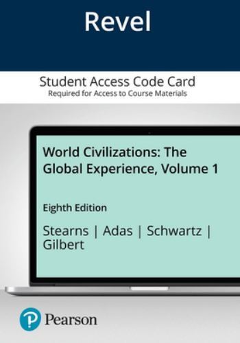 Revel for World Civilizations : The Global Experience, Volume 1 ...