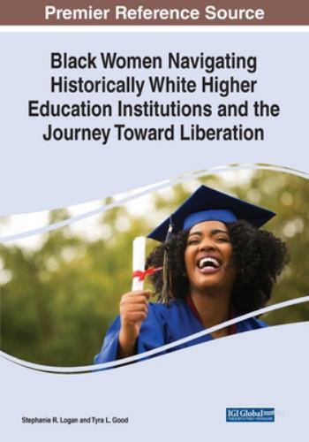Black Women Navigating Historically White Higher Education Institutions ...