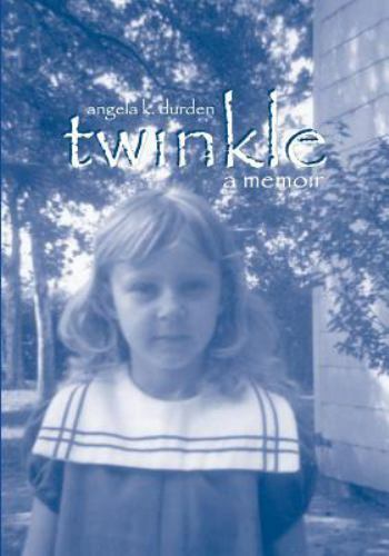 Twinkle: a Memoir by Angela Durden (2014, Trade Paperback) for sale ...