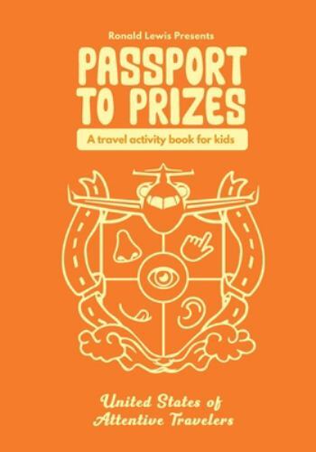 Passport to Prizes : A Travel Activity Book for Kids by Ronald Lewis ...