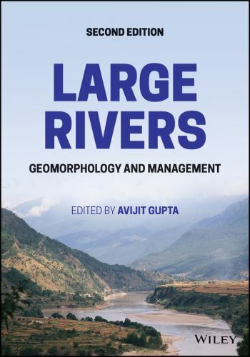 Large Rivers : Geomorphology and Management by Avijit Gupta (2022 ...