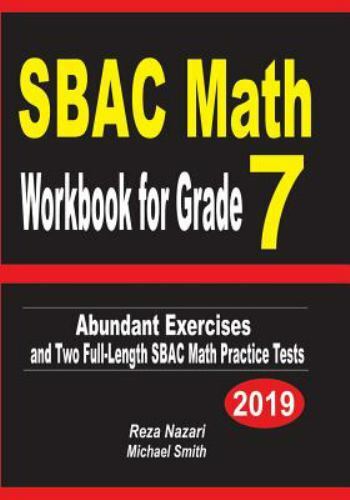 SBAC Math Workbook for Grade 7 : Abundant Exercises and Two Full-Length ...