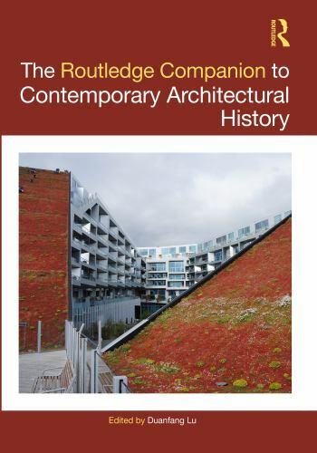 Routledge Companion to Contemporary Architectural History by Duanfang ...
