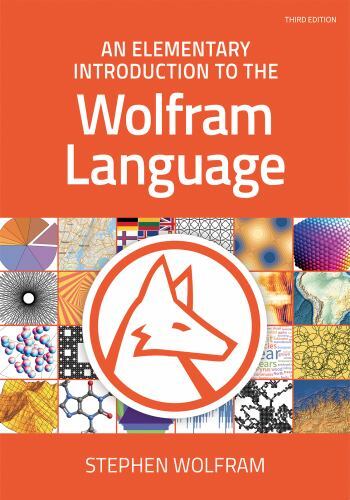 Elementary Introduction to the Wolfram Language by Stephen Wolfram ...
