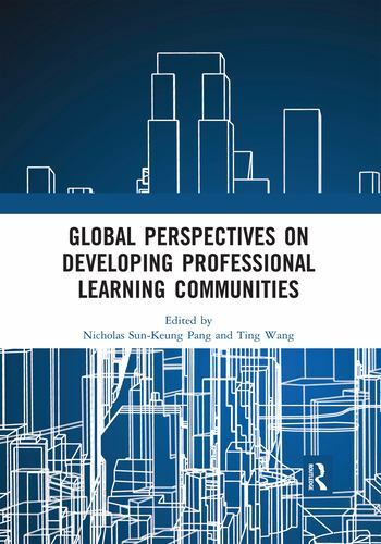 Global Perspectives on Developing Professional Learning Communities by Ting Wang (2020, Trade ...