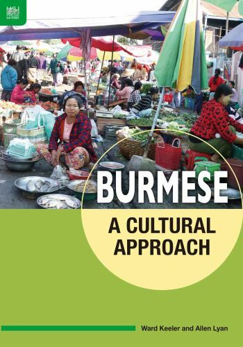 Burmese : A Cultural Approach by Allen Lyan and Ward Keeler (2021 ...