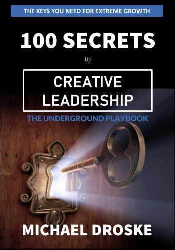 100 Secrets to Creative Leadership by Michael Droske (2023, Trade ...