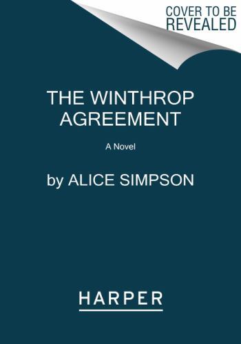 Winthrop Agreement : A Novel by Alice Sherman Simpson (2023, Trade ...