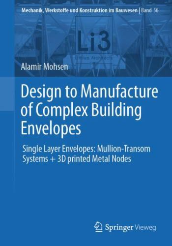 Design to Manufacture of Complex Building Envelopes : Single Layer ...