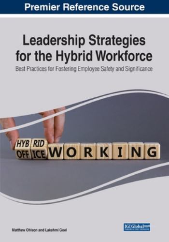 Leadership Strategies for the Hybrid Workforce : Best Practices for ...