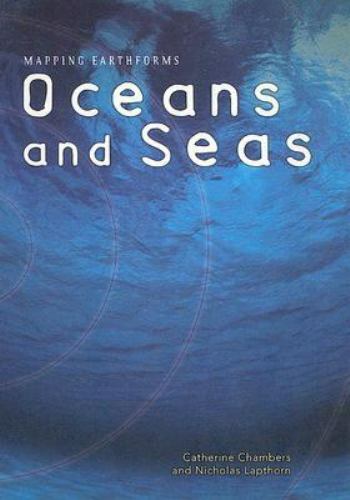 Oceans and Seas by Catherine Chambers and Nicholas Lapthorn (2007 ...