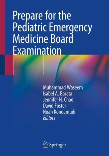 Prepare for the Pediatric Emergency Medicine Board Examination by ...