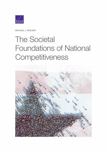 Societal Foundations of National Competitiveness by Michael J. Mazarr ...